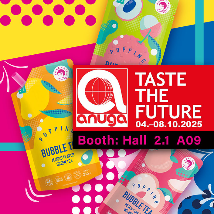 Anuga 2025 | Bubble Tea Innovation & Global Food Trends – Hall 2.1 A09 ...